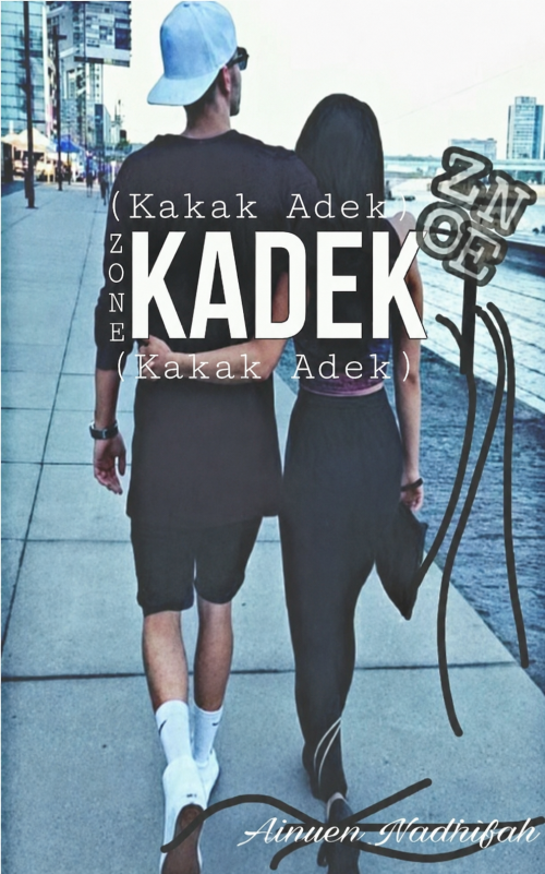 Download KADEK (Kakak Adek Zone) - Ainuen Nadhifah Pdf - Indonesia Ebook
